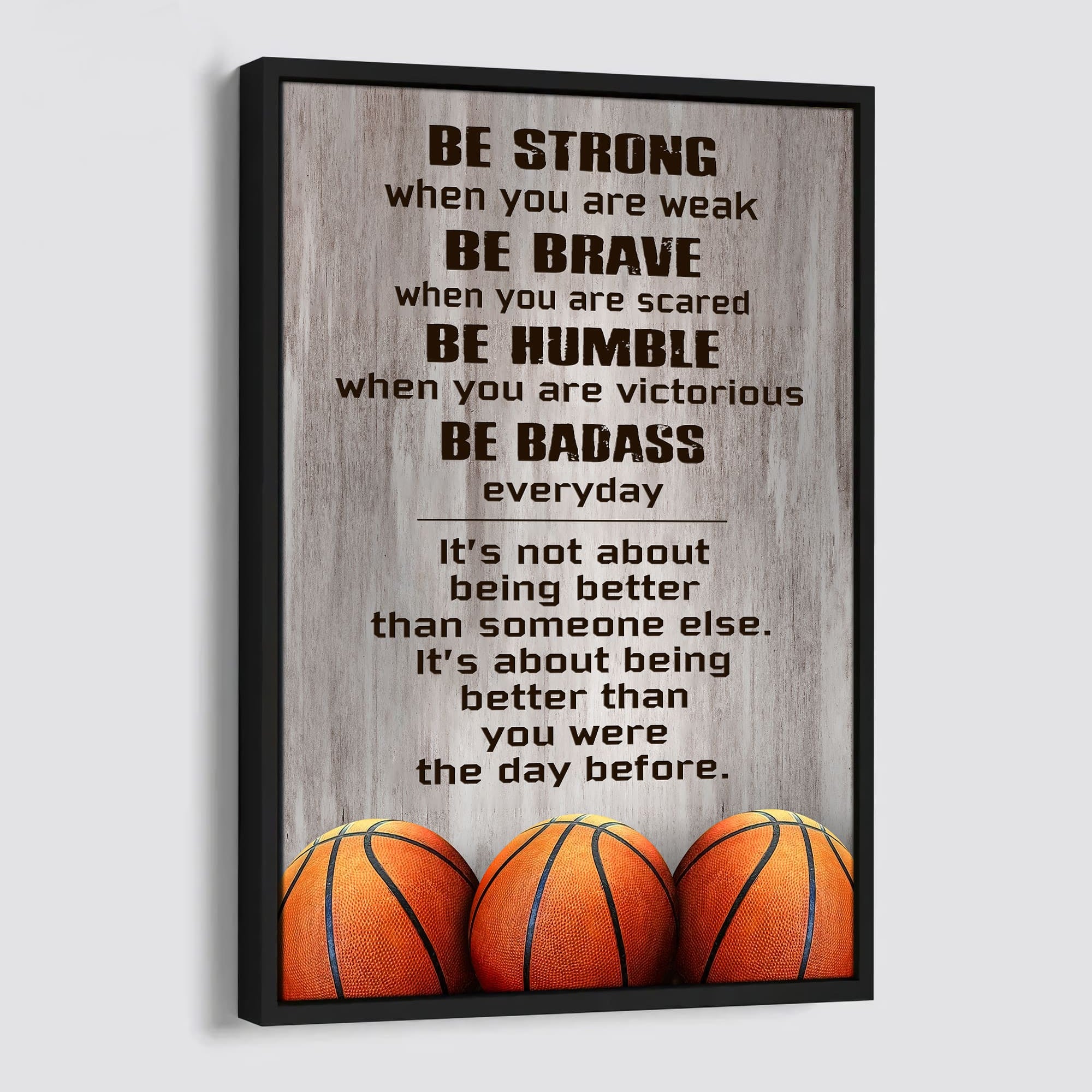 Basketball Be Strong Be Badass Every Day Poster Canvas Gift For Your ...
