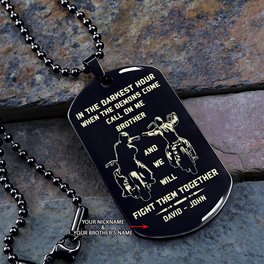 Biker Customizable engraved brother dog tag gift from brother, In the